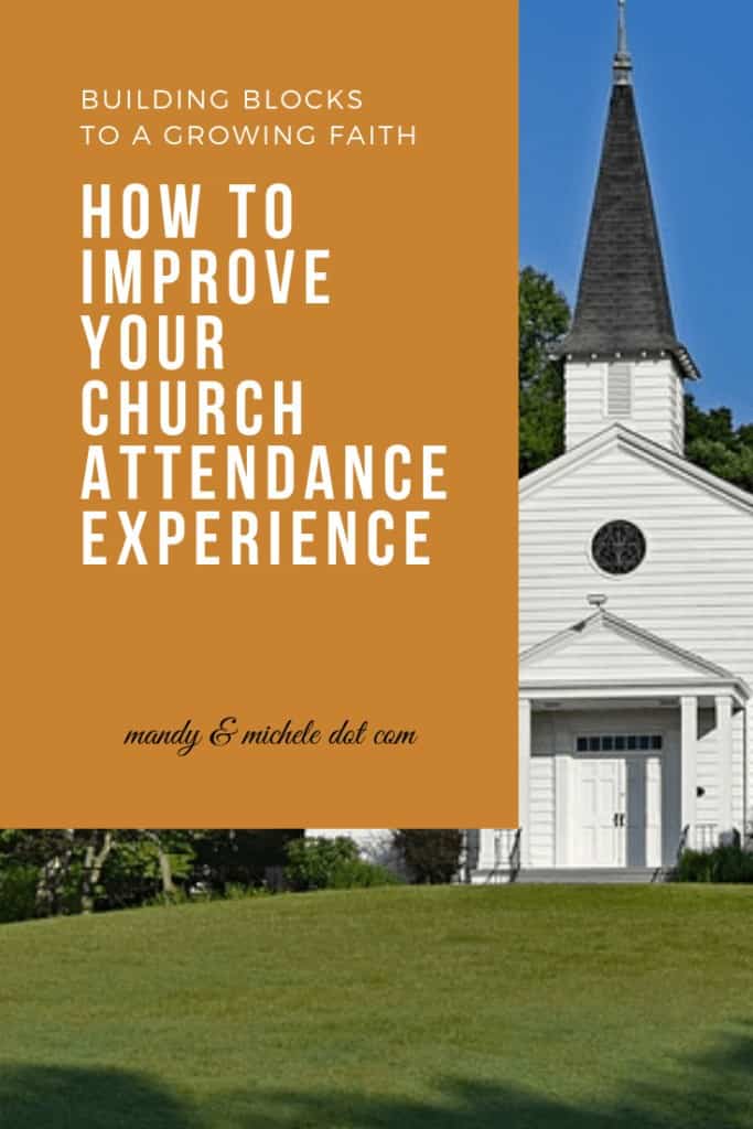 How to Improve Your Church Attendance Experience - Mandy and Michele