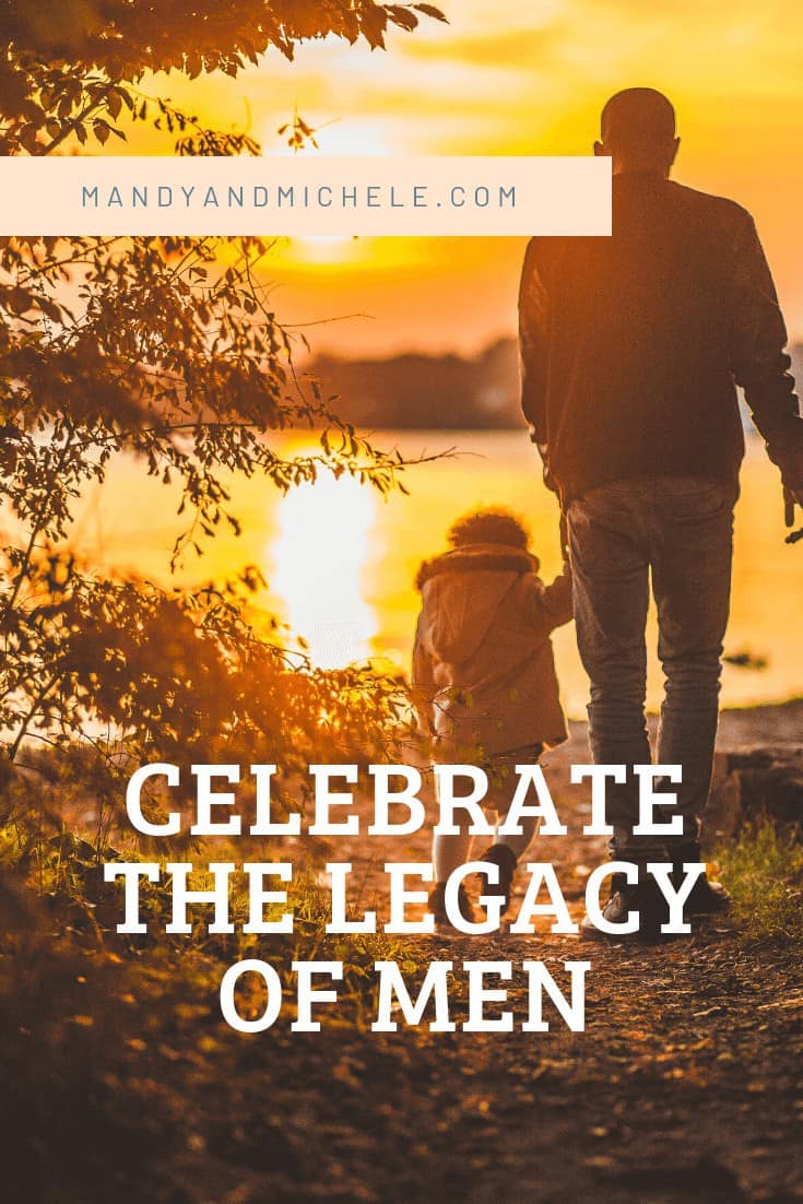 Celebrating Men and Their Legacy - Mandy and Michele