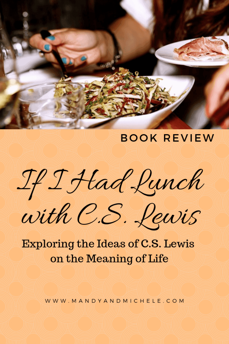 If I Had Lunch With C.S. Lewis - Mandy and Michele Book Review