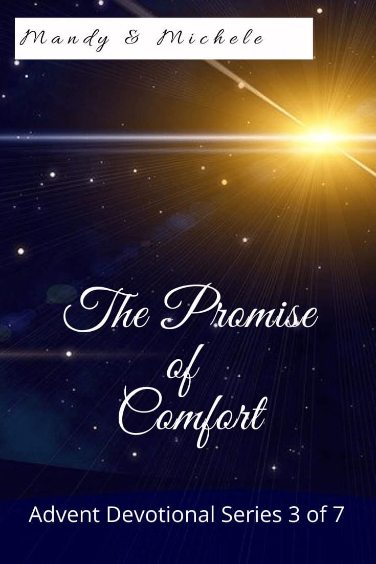 God Promises to Comfort Us - Advent Devo by Mandy Farmer