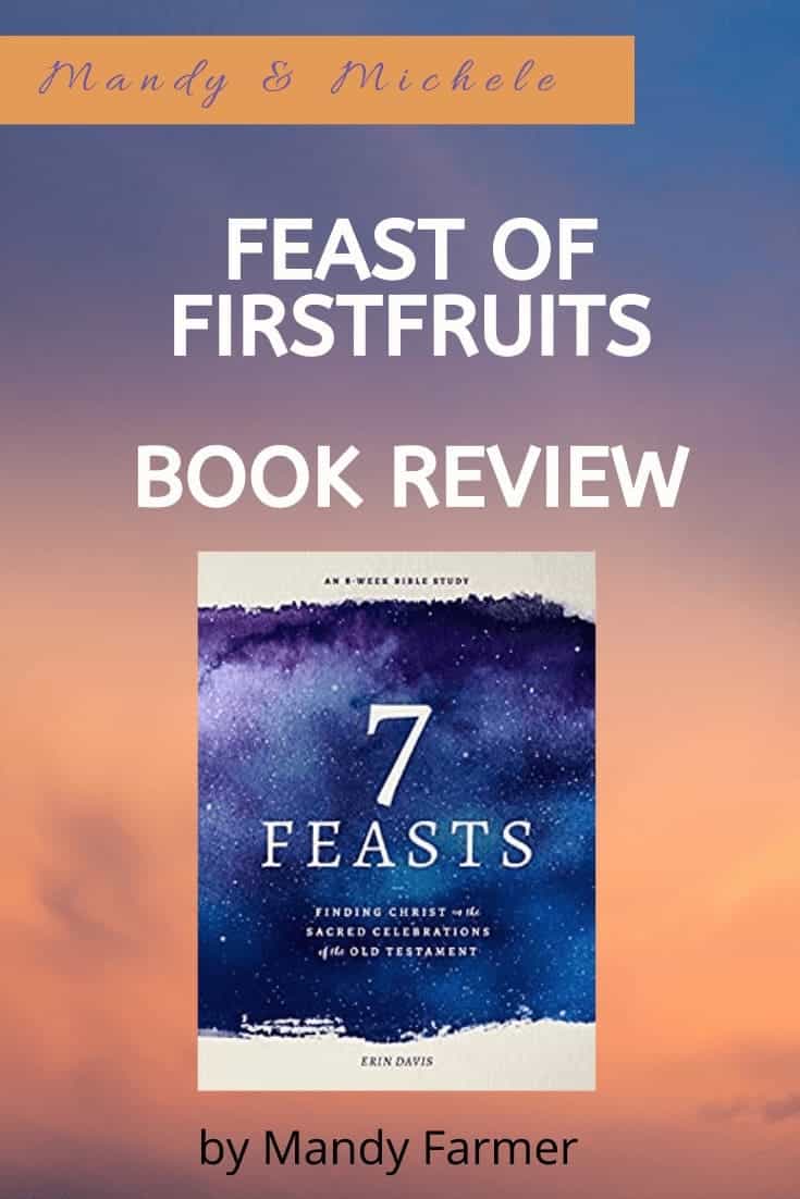 Finding Christ in the Feast of Firstfruits - by Mandy
