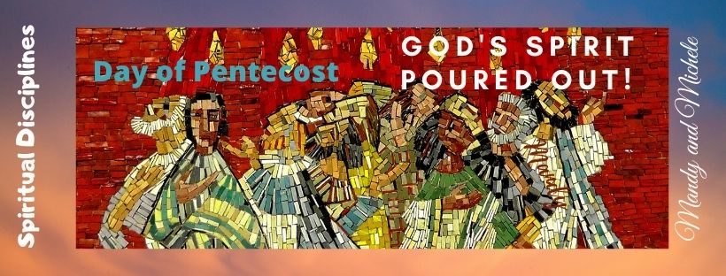 Pentecost ~ God's Spirit Poured Out - by Mandy